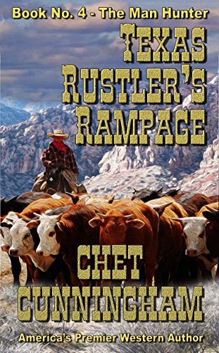 Texas Rustlers Rampage (The Man Hunter 4) - Kindle edition by ...