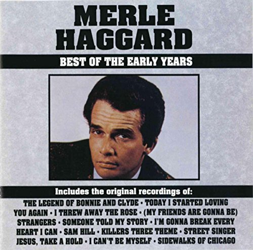Play Best Of The Early Years by Merle Haggard on Amazon Music
