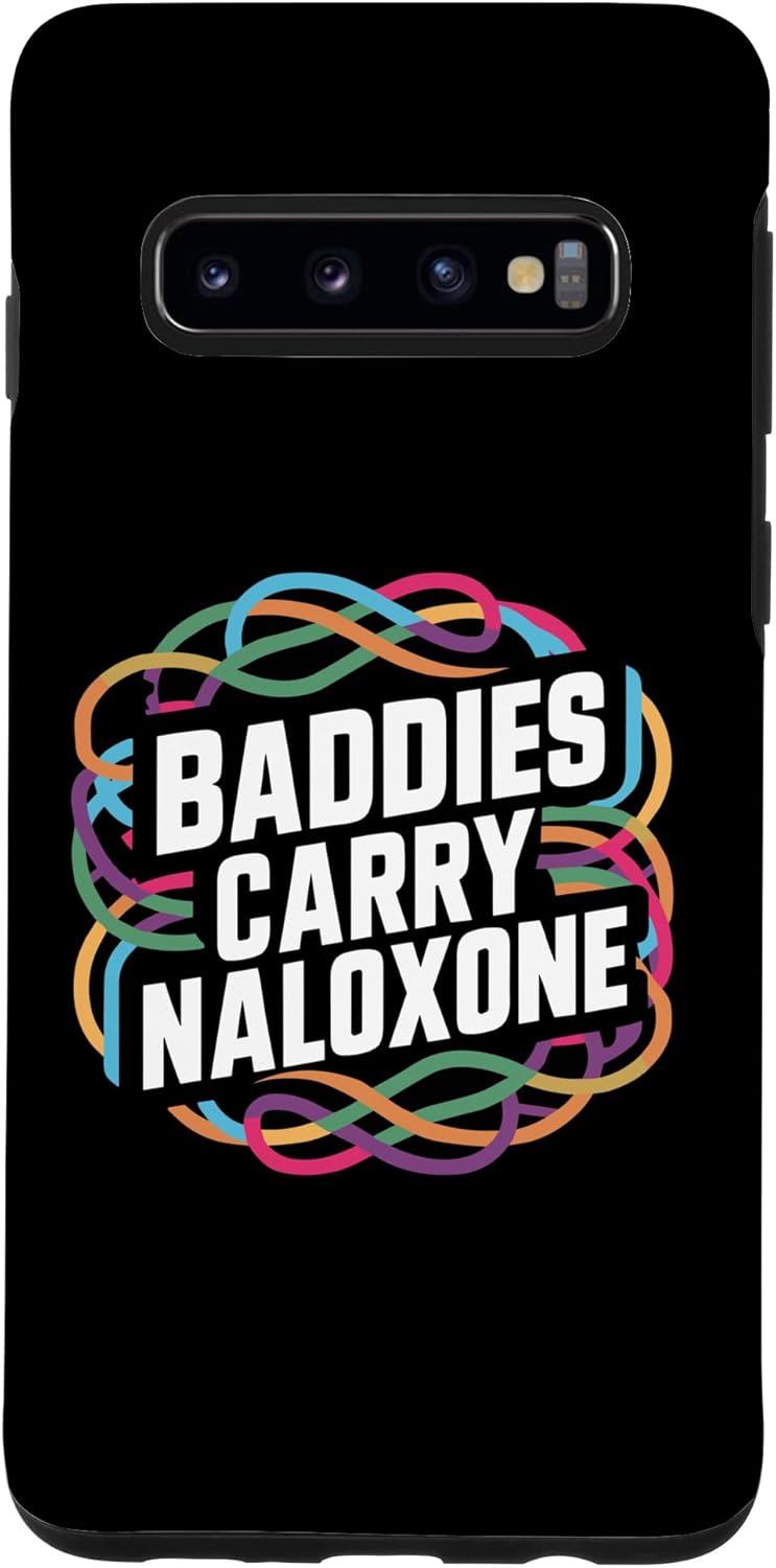 Amazon.com: Galaxy S10 Baddies Carry Naloxone Harm Reduction Addiction ...