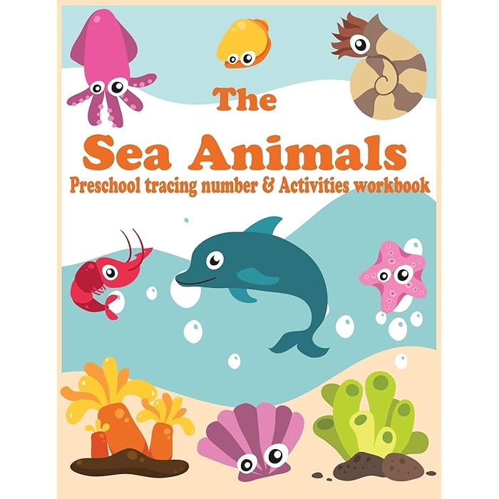 Buy The Sea Animals: Preschool tracing number & Activities workbook ...