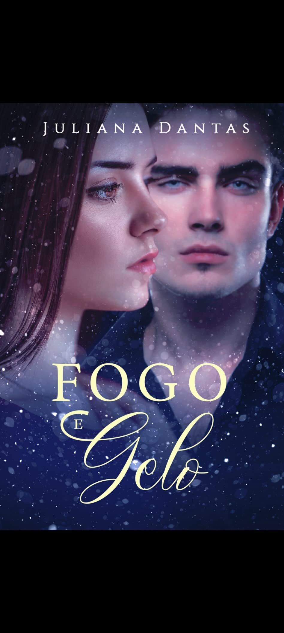 Fogo e Gelo eBook : Dantas, Juliana: Amazon.com.br: Loja Kindle