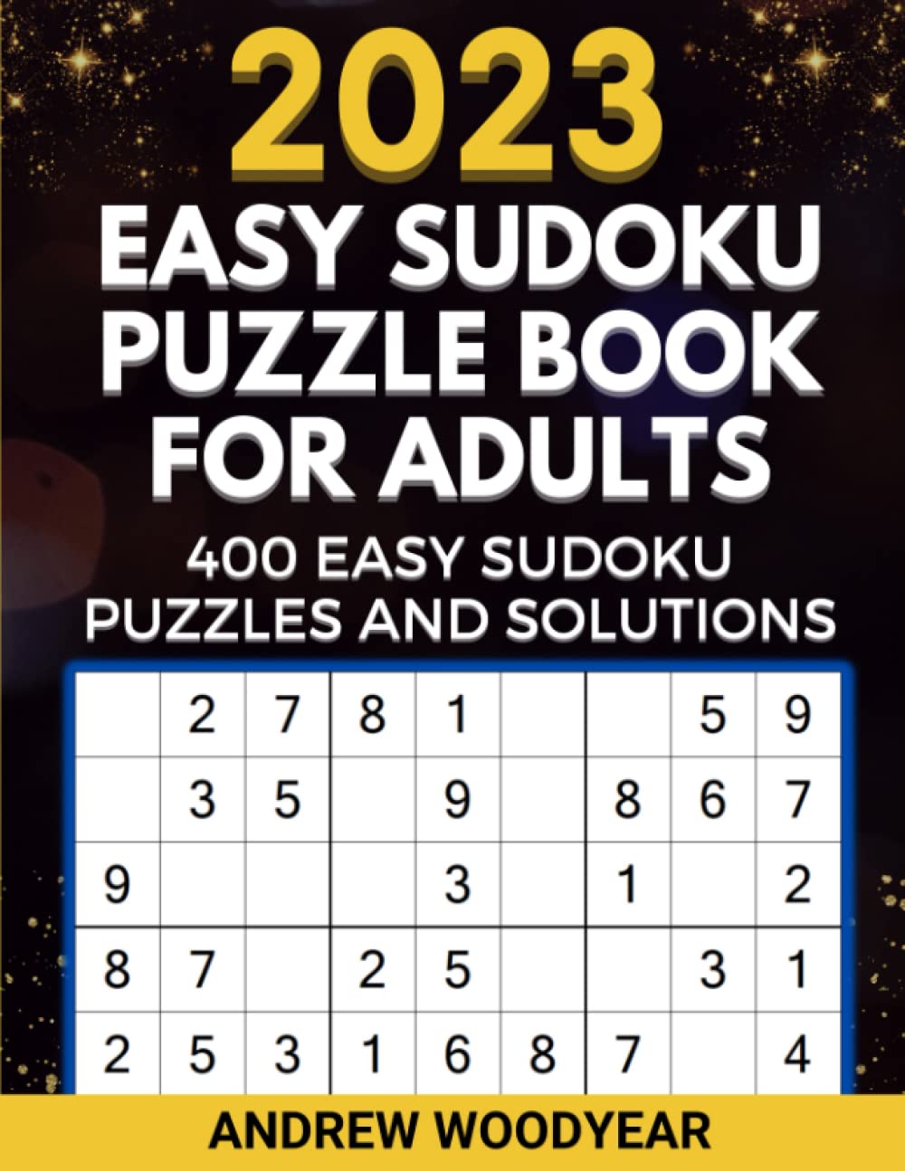 2023 Easy Sudoku Puzzle Book For Adults: 400 Easy Sudoku Puzzles and ...