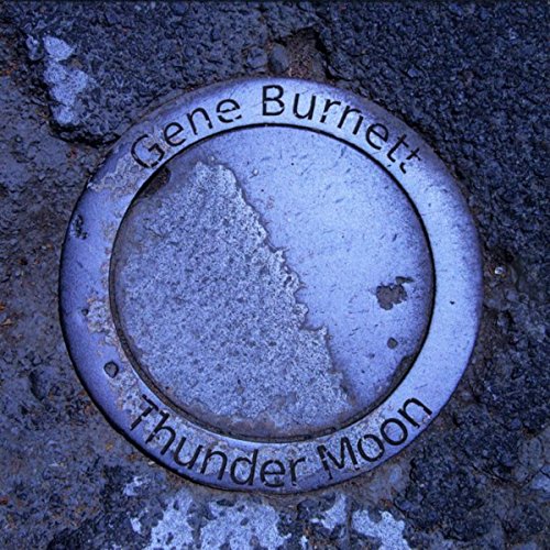 Amazon.com: Thunder Moon [Explicit] : Gene Burnett: Digital Music