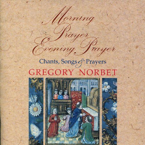 Amazon.com: Morning Prayer Evening Prayer : Gregory Norbet: Digital Music