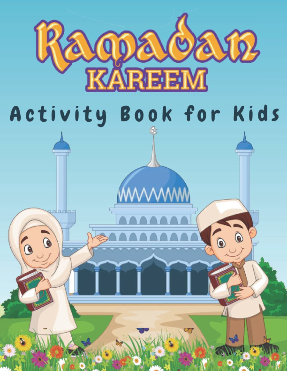 Buy Ramadan Activity Book For Kids: An Islamic Workbook Teaching Kids ...
