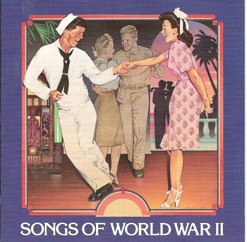 Songs of World War II Various Artists - Amazon.com Music
