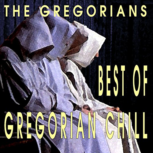 Play Best Of Gregorian Chill by The Gregorians on Amazon Music