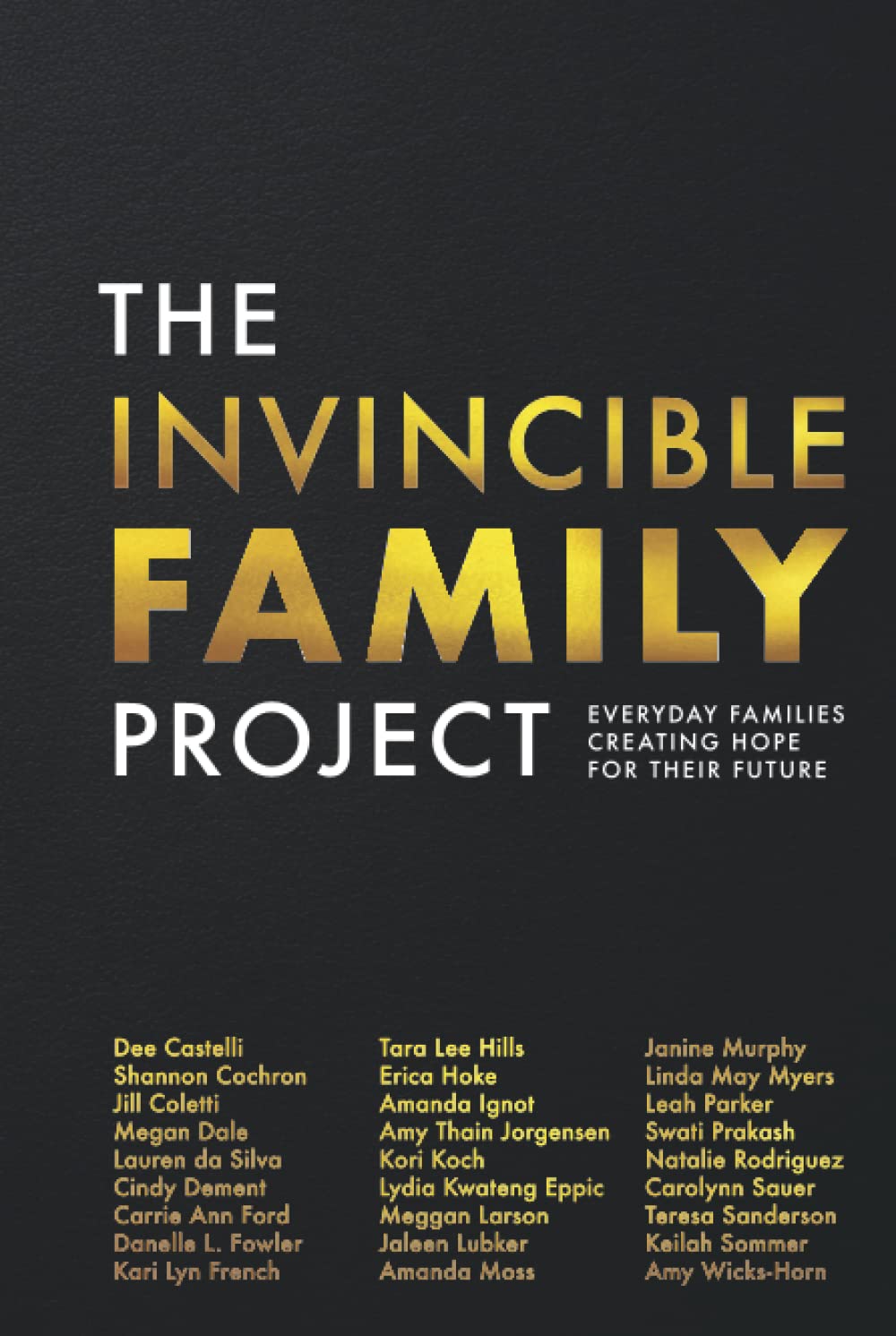 The Invincible Family Project: Everyday Families Creating Hope For ...