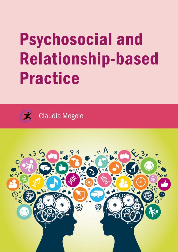Psychosocial and Relationship-based Practice (Critical Approaches to ...