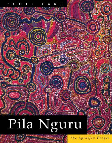 Pila Nguru: The Spinifex People: Cane, Scott: 9781863683487: Amazon.com ...