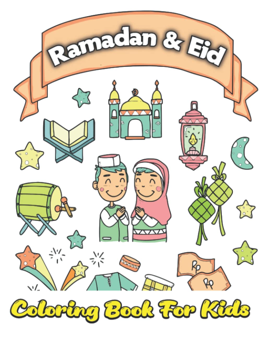 Buy Ramadan & Eid Coloring Book For Kids: Ramadan Iftar Coloring Pages ...