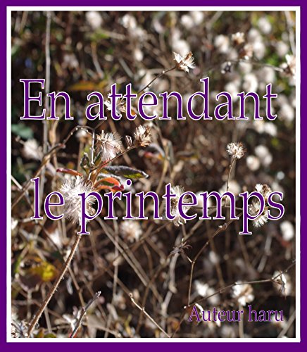 En attendant le printemps (French Edition) eBook : haru: Amazon.co.uk ...