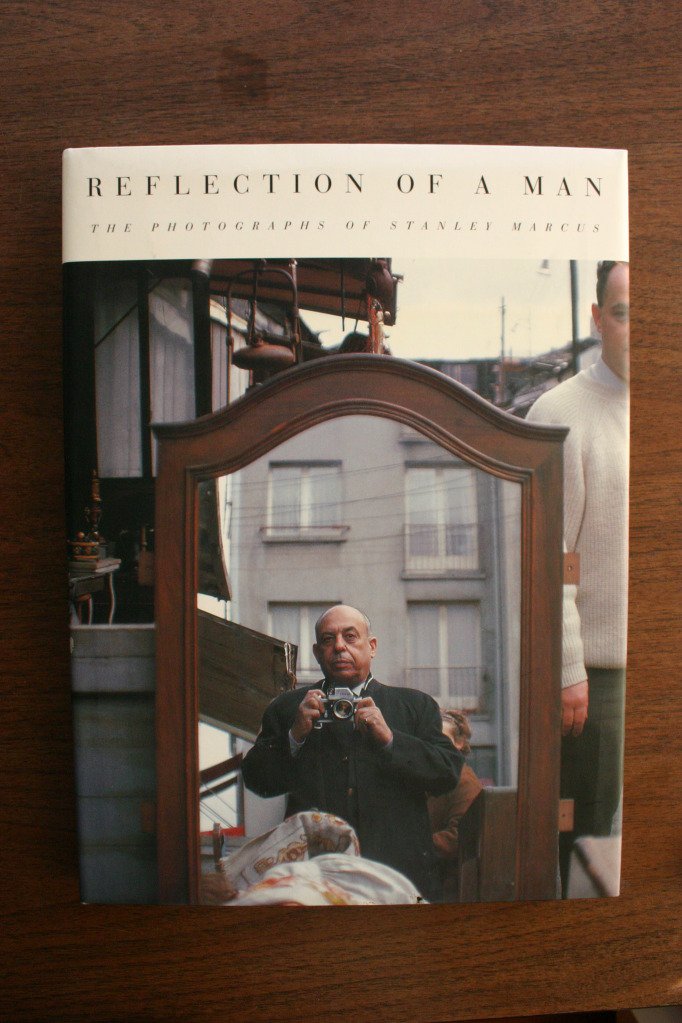 Reflection of a Man: The Photographs of Stanley Marcus: Jerrie Marcus ...