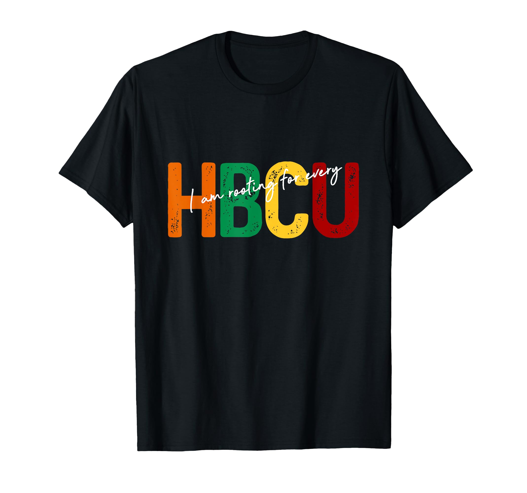 Amazon.com: HBCU Black History Month I'm Rooting For Every HBCU Grad. T ...