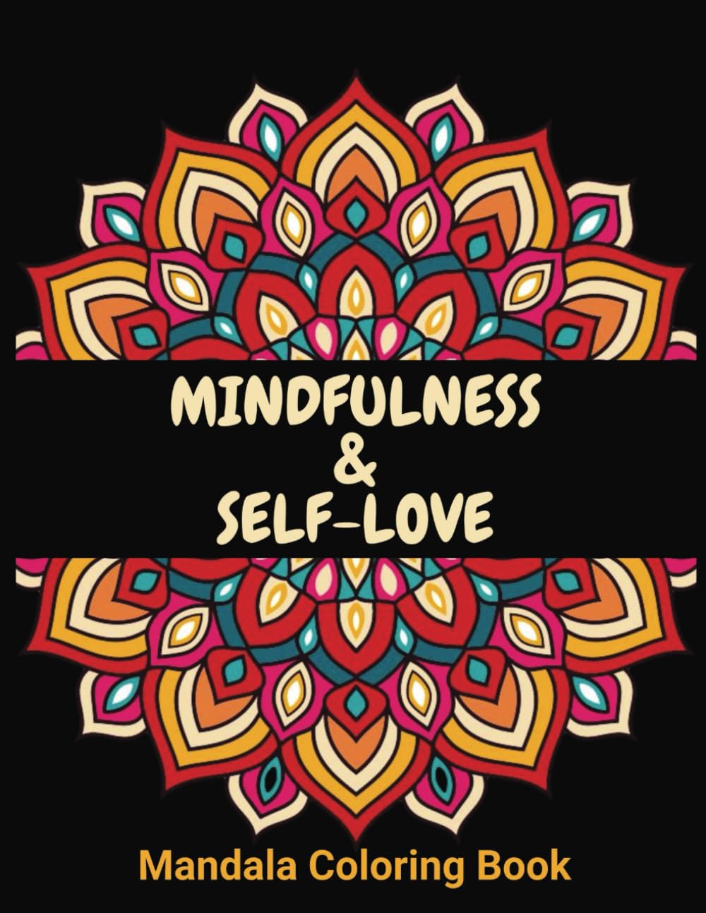 Amazon.com: Mindfulness & Self-Love - Mandala Coloring Book: 90 Mandala ...