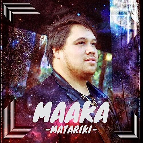 Écouter MATARIKI de Maaka sur Amazon Music