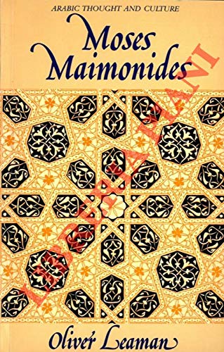 Moses Maimonides (Arabic Thought and Culture Series): Leaman, Oliver ...