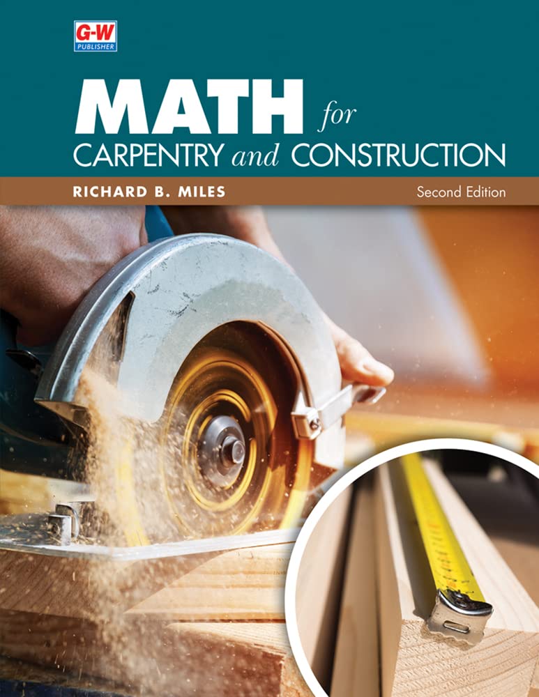 Math for Carpentry and Construction: Miles, Richard B.: 9781637767061 ...