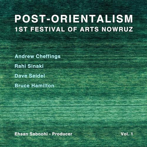 Amazon.co.jp: Post-Orientalism: 1st Festival of Arts Nowruz Vol. 1 ...