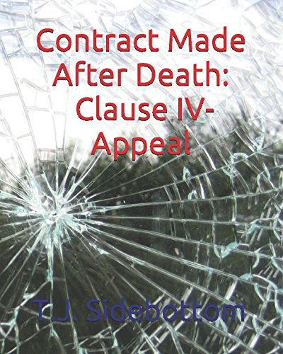 Amazon.com: Contract Made After Death: Clause IV- Appeal: 9781520217635 ...