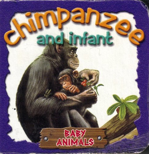 Chimpanzee and Infant (Baby Animals): unknown author: 9781869029098 ...