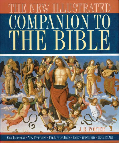 The New Illustrated Companion to the Bible: Old Testament New Testament ...