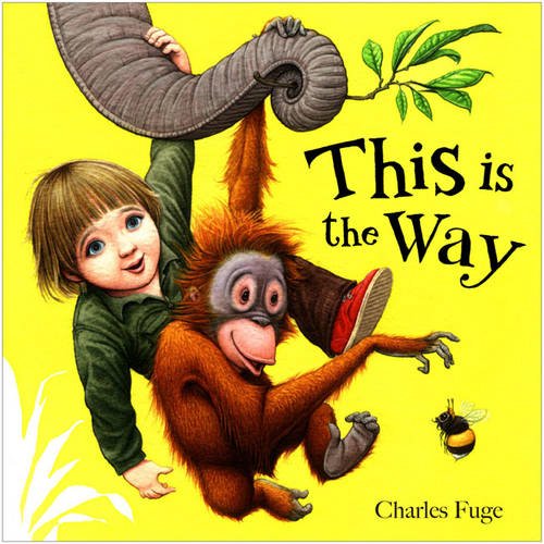 This Is The Way: Charles Fuge: 9781862337541: Amazon.com: Books