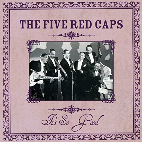 It's So Good [Explicit] by The Five Red Caps on Amazon Music - Amazon.co.uk