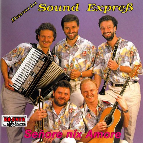 Senore nix Amore by Bavaria "Sound Express" on Amazon Music - Amazon.com