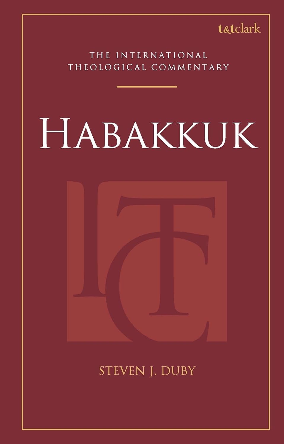 Habakkuk (ITC) (T&T Clark International Theological Commentary): Duby ...