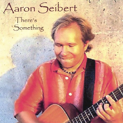 Amazon.com: There's Something : Aaron Seibert: Digital Music
