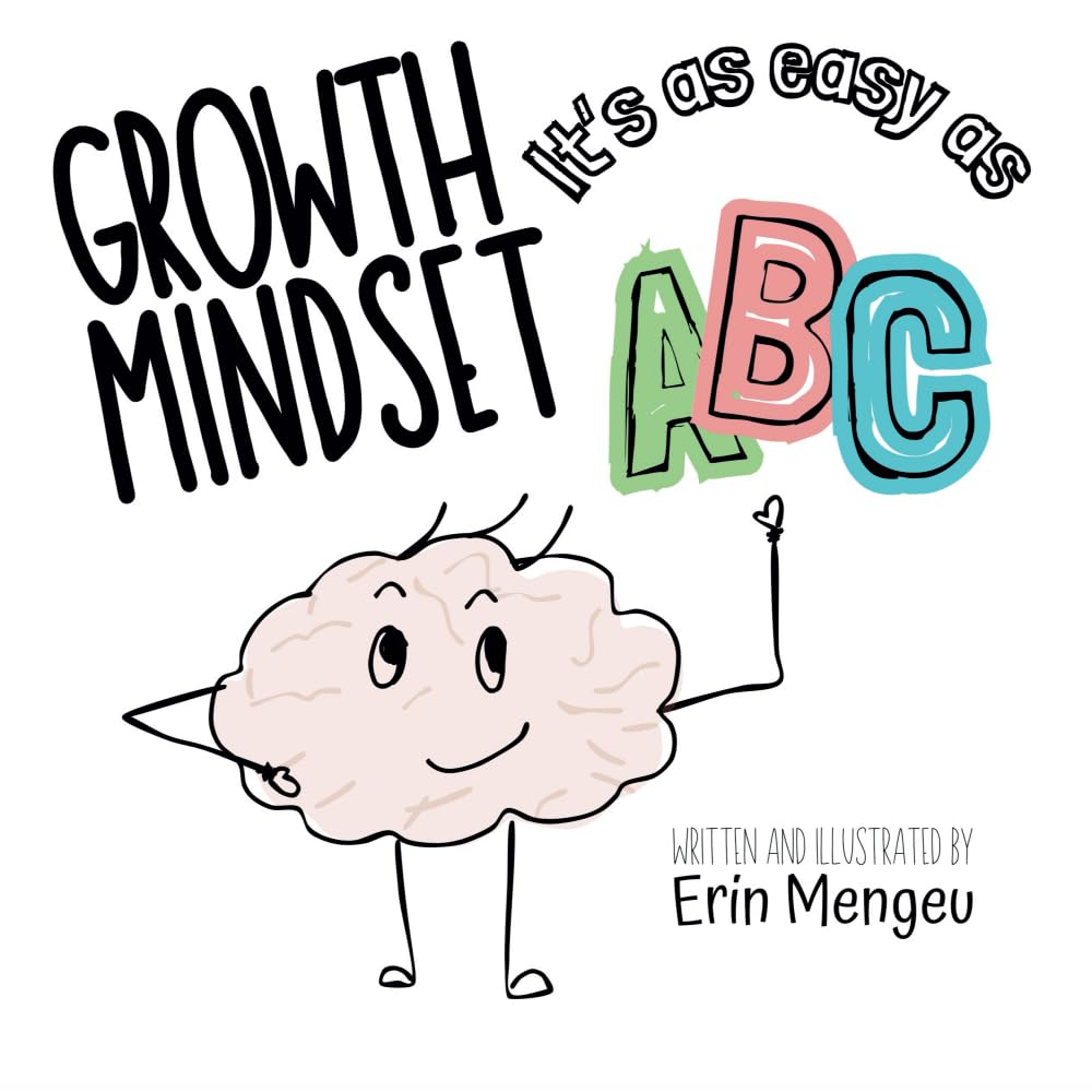 Growth Mindset It's as Easy as ABC: A growth mindset journey through ...