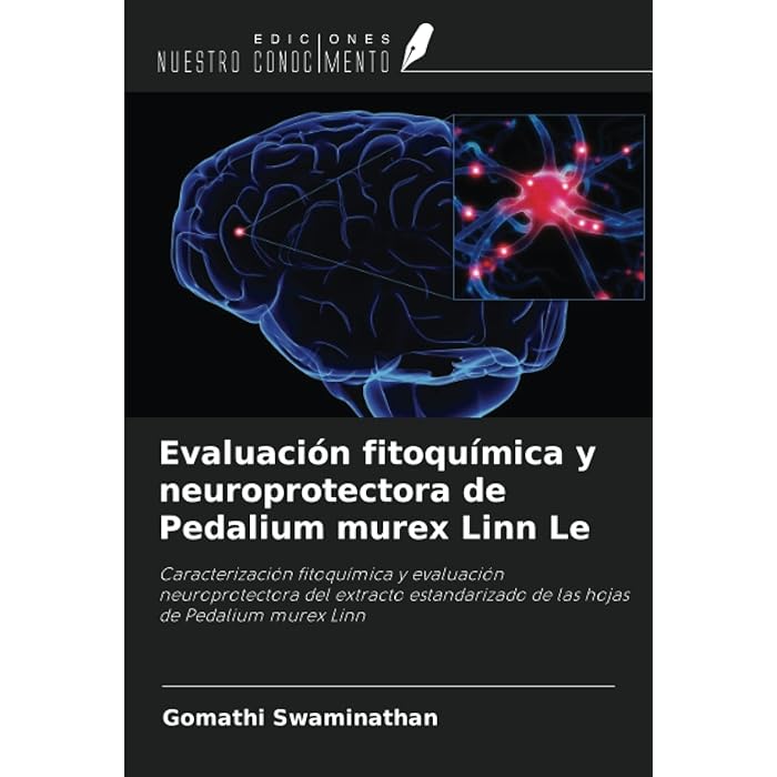 Buy Evaluación fitoquímica y neuroprotectora de Pedalium murex Linn Le ...