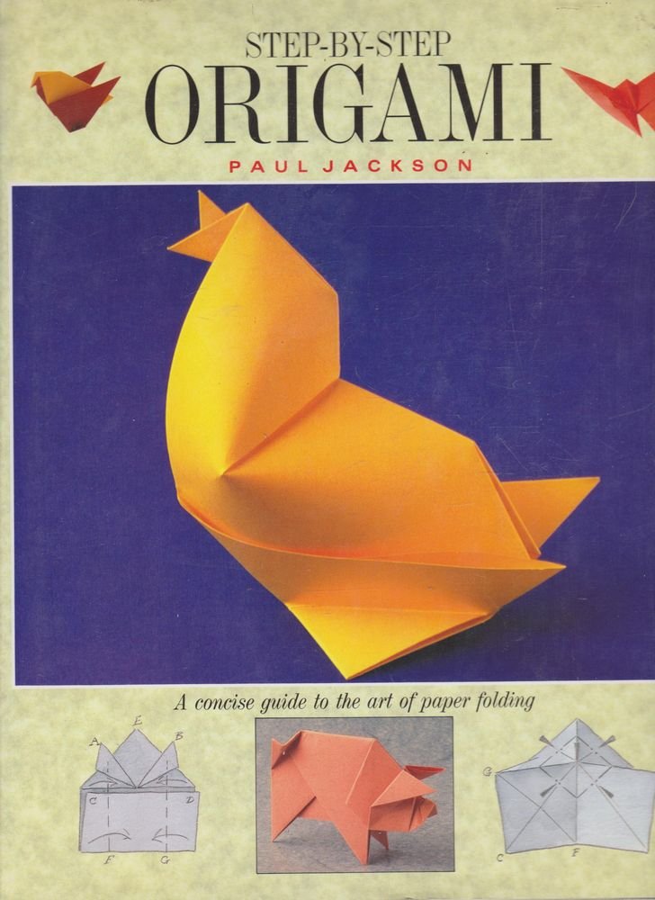 Step By Steop Origami: Jackson, Paul: 9781873762608: Amazon.com: Books