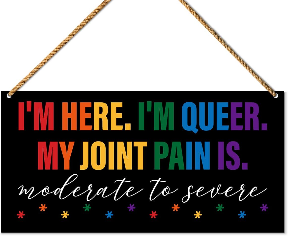 Amazon.com: LGBT Sign Decor, My Joint Pain Is Moderate to Severe ...