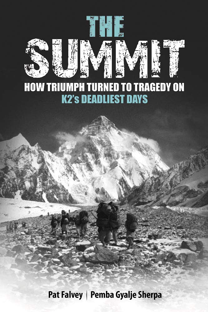 The Summit: How Triumph Turned to Tragedy on K2's Deadliest Days ...