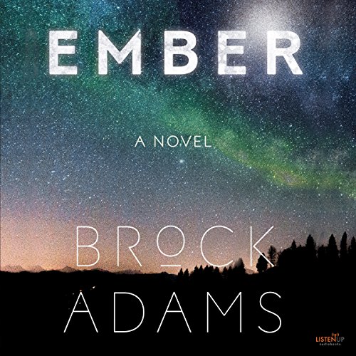 Amazon.com: Ember (Audible Audio Edition): Brock Adams, Angele Masters ...