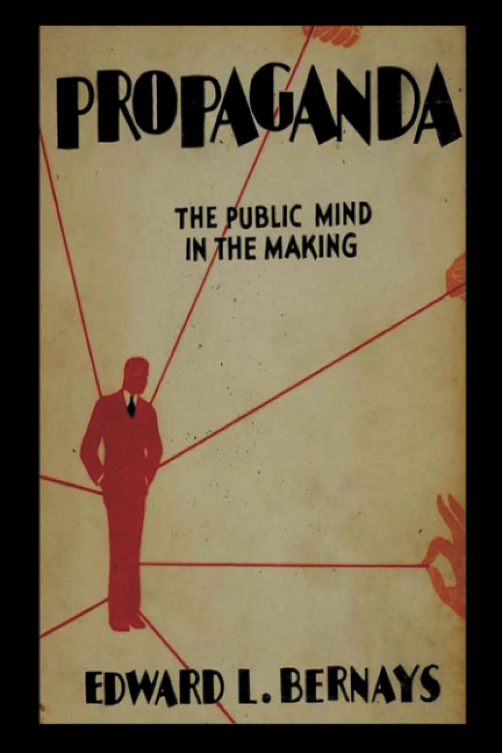 Propaganda: Bernays, Edward: 9781774646168: Amazon.com: Books