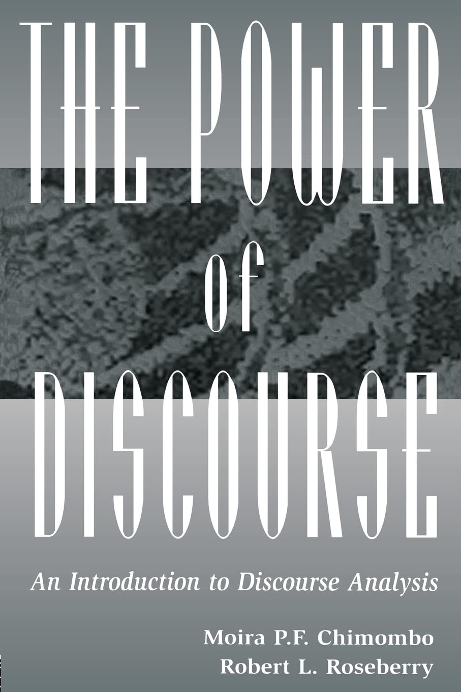 The Power of Discourse: An Introduction to Discourse Analysis: Chimombo ...