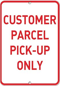 Amazon.com: Customer Parcel Pick Up Only Parking Sign LABEL DECAL ...