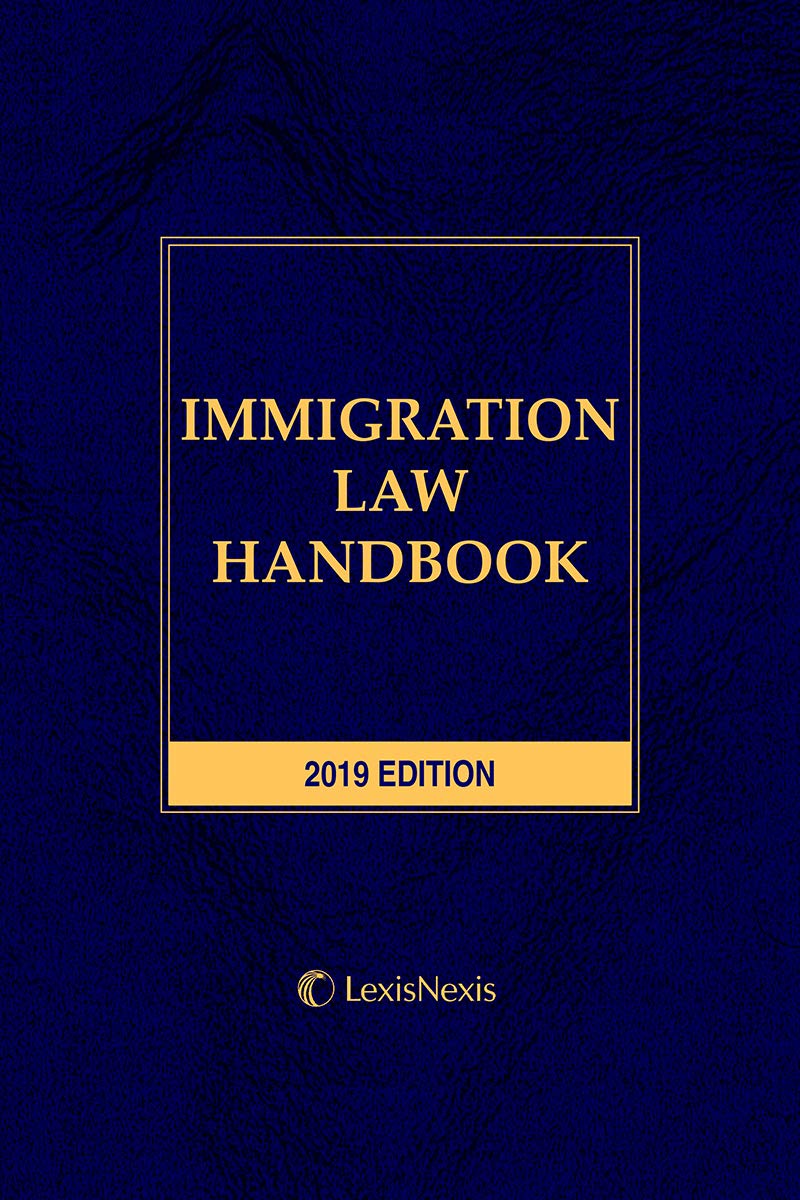 Immigration Law Handbook: Publisher's Editorial Staff: 9781522174790 ...