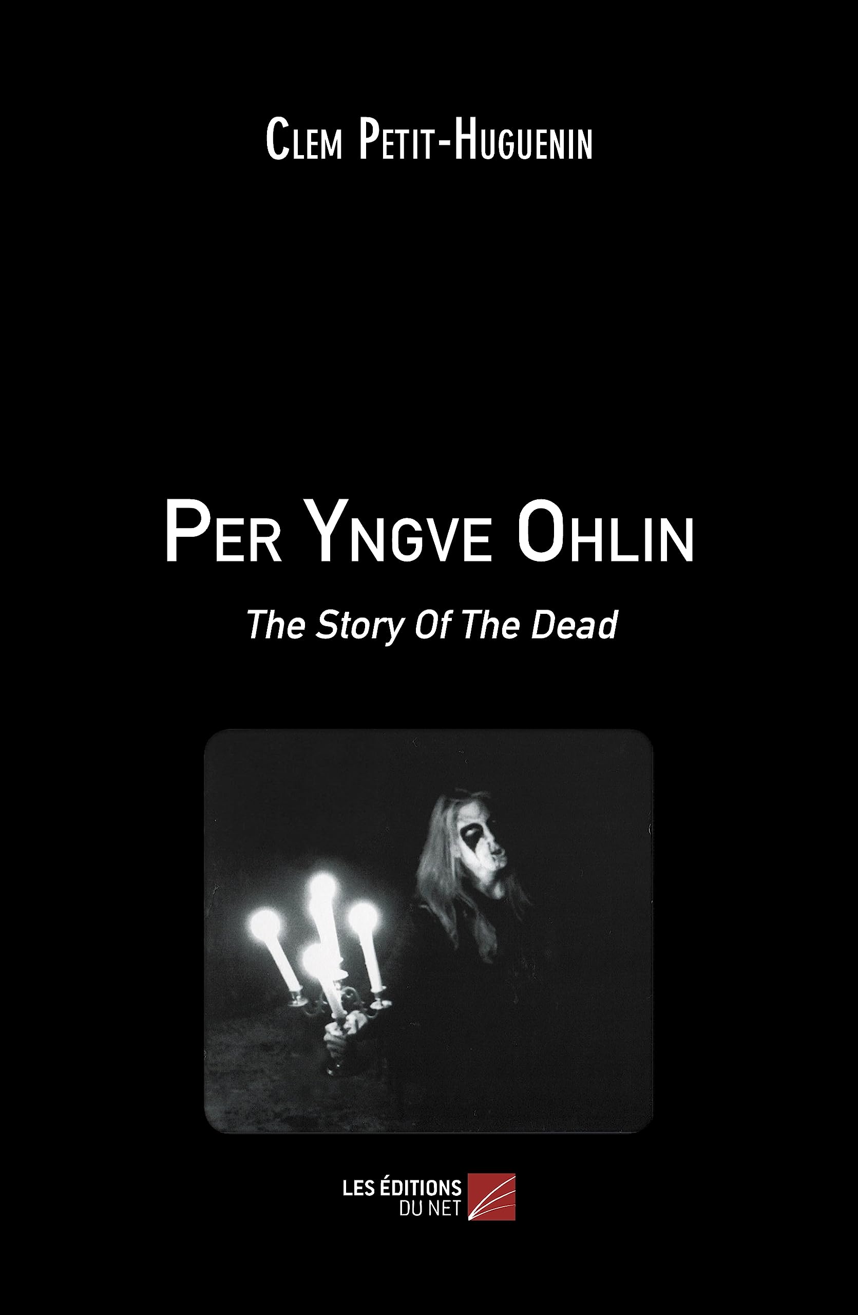 Per Yngve Ohlin: The Story Of The Dead: Petit-Huguenin, Clem ...