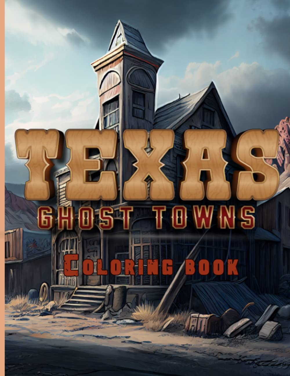 Amazon.com: TEXAS Ghost Towns Coloring Book: American Frontier City ...