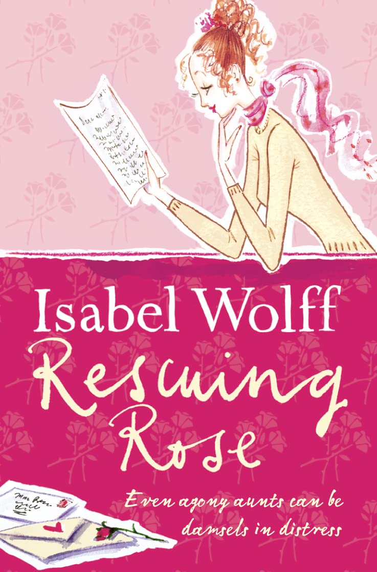 RESCUING ROSE : Wolff, Isabel: Amazon.co.uk: Books