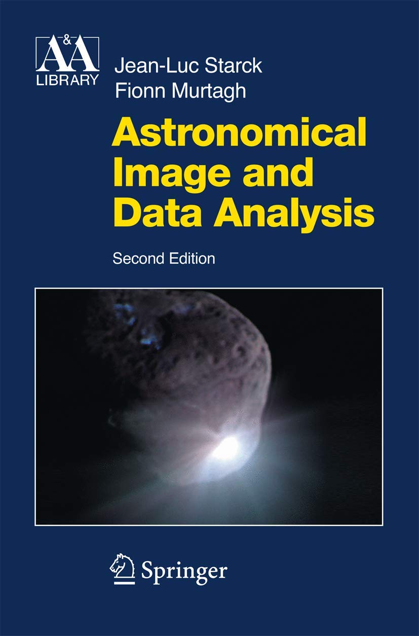 Amazon.com: Astronomical Image and Data Analysis (Astronomy and ...