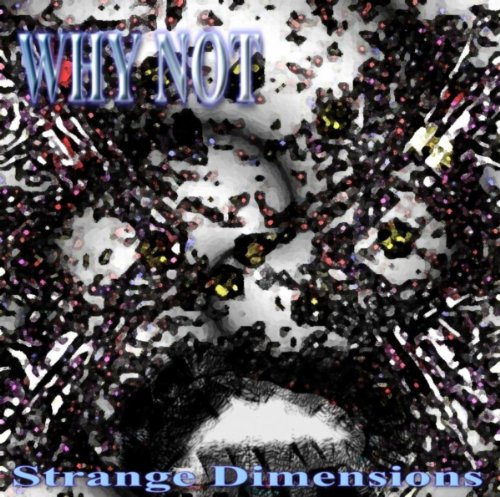 Amazon.com: Strange Dimensions : Why Not: Digital Music