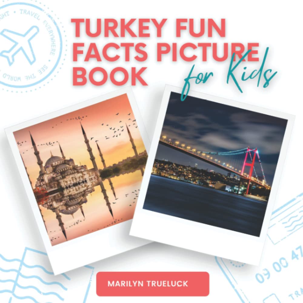 Turkey Fun Facts Picture Book for Kids: An Educational Country City ...