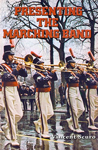 Presenting the Marching Band - Kindle edition by Scuro, Vincent. Arts ...