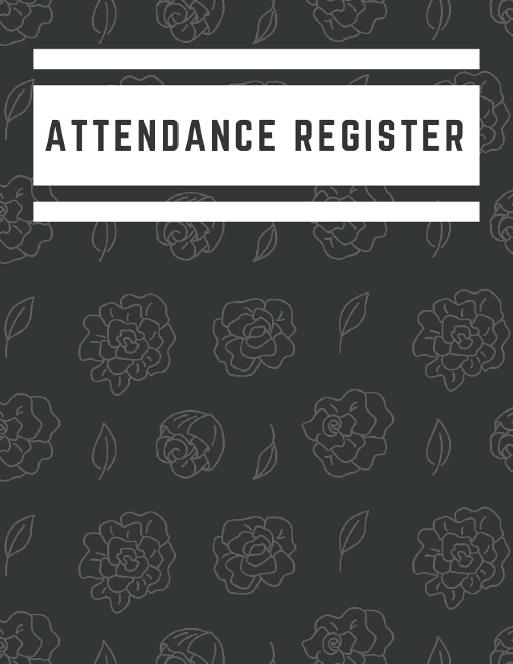 Attendance Register: Attendance Tracker Book, Class Record Book with 31 ...