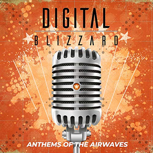 Amazon.com: Anthems of the Airwaves : Digital Blizzard: Digital Music